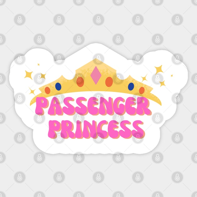 Passenger princess - Passenger Princess - Sticker | TeePublic